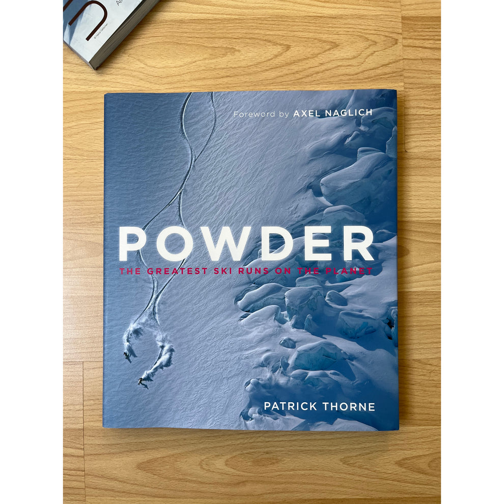 Powder : The Greatest Ski Runs on the Planet | Patrick Thorne ...